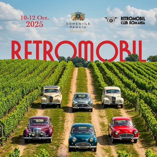 RETROMOBIL la Domeniile Panciu – o călătorie elegantă printre bijuterii ...