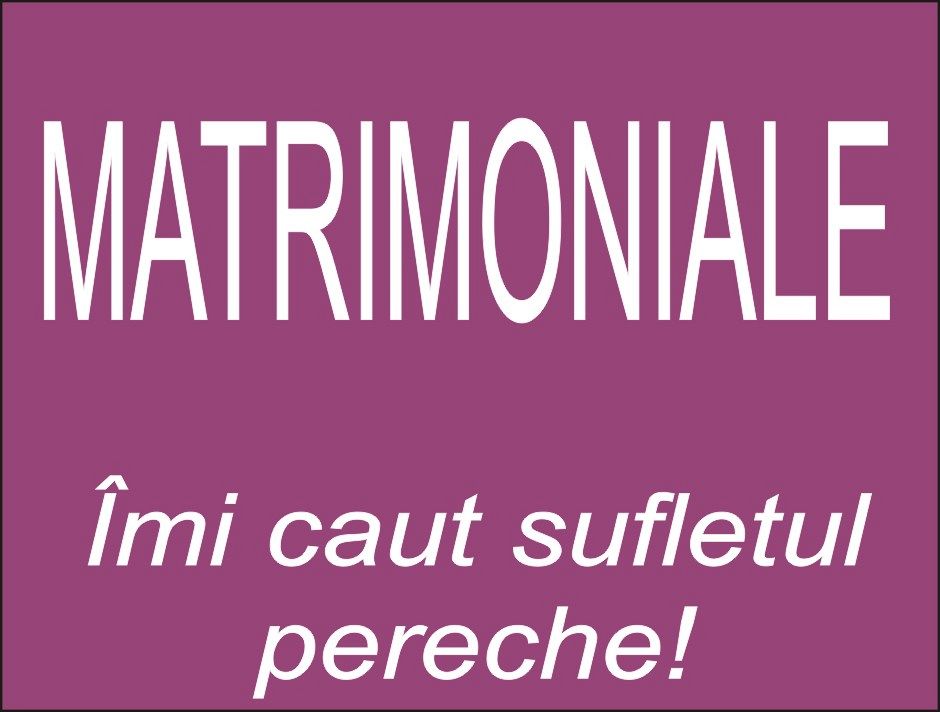 Îmi caut sufletul pereche! - Altele - Matrimoniale