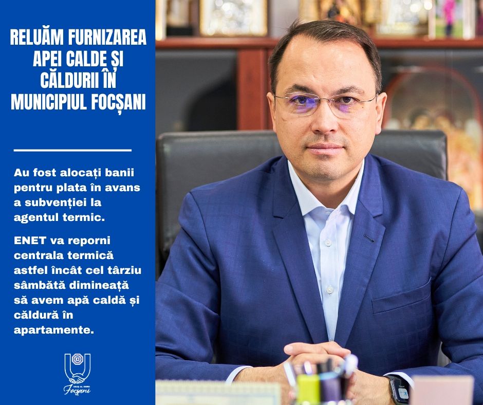 ENET va relua furnizarea apei calde și căldurii în Municipiul Focșani, anunță Primăria printr-un ...