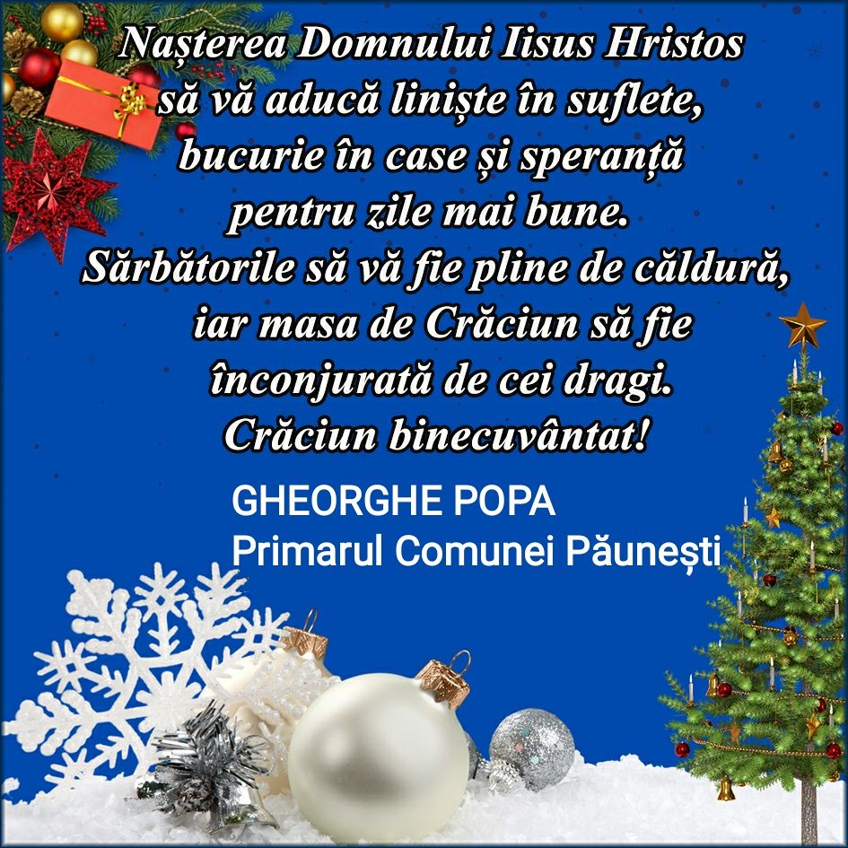 Primarul comunei Păunești, Gheorghe Popa:Crăciun binecuvântat!