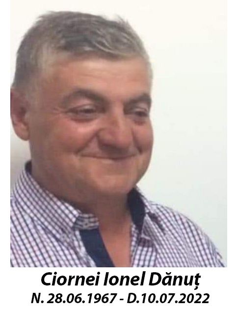 RĂMAS BUN, IONEL DĂNUȚ CIORNEI! - Necrolog - Condoleanțe
