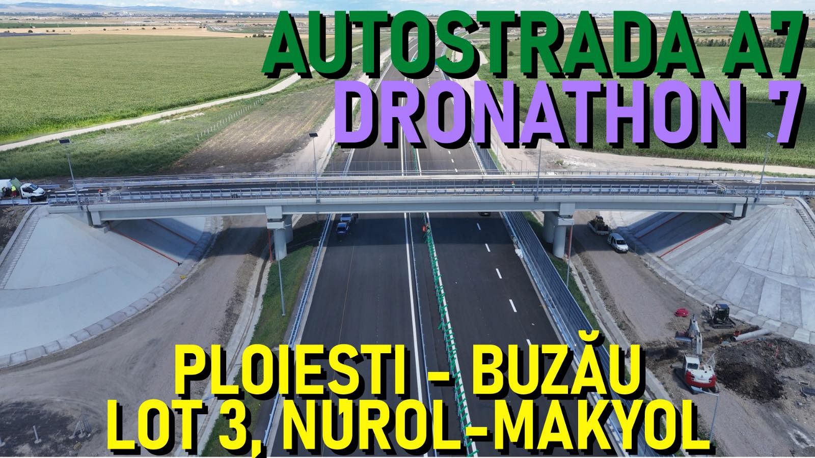 VIDEO | Autostrada A7 prinde contur: reluarea traficului pe Lotul 1 și ...